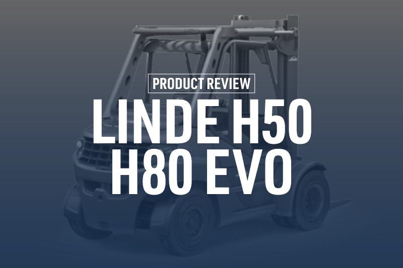 Forklift Product Review: Linde H50 - H80 EVO